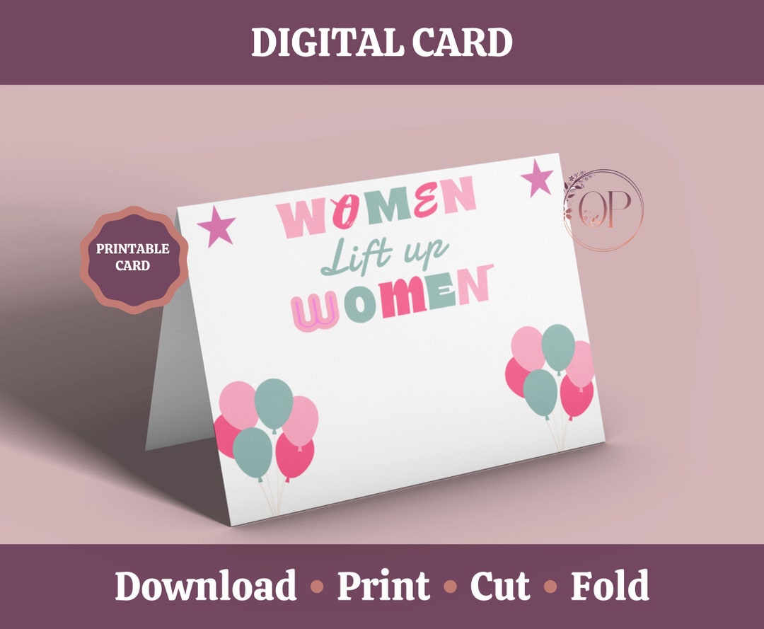 International Women's Day Printable Greeting Card, Women Lift up Women ...
