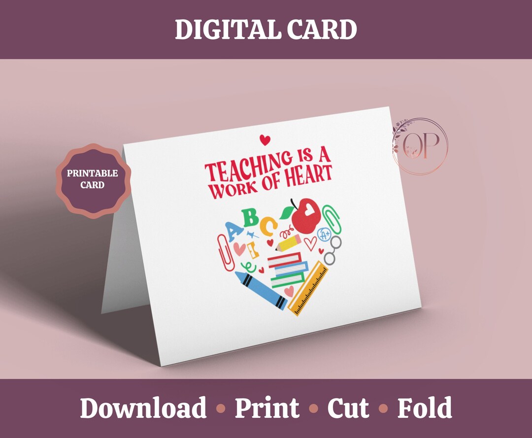 Teacher Thank You Card Printable, Teaching is A Work of Heart Digital ...