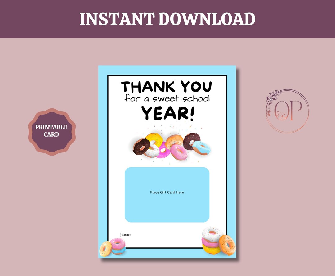 Printable Teacher Thank You for a Sweet School Year Gift Card Holder ...