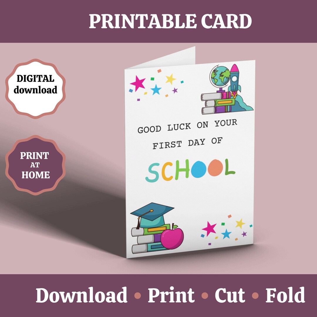 Good Luck on Your First Day of School Printable Card, Back to School ...