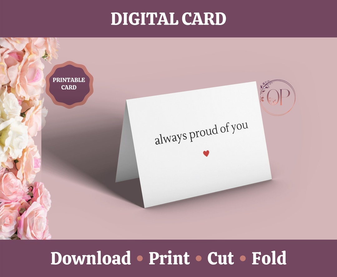 Always Proud of You Printable Card, Well Done Card, Graduation Card ...