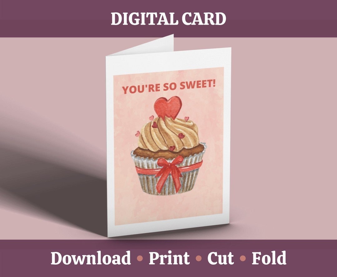 Printable Valentines Day Card, You're so Sweet Valentine Day Greeting ...