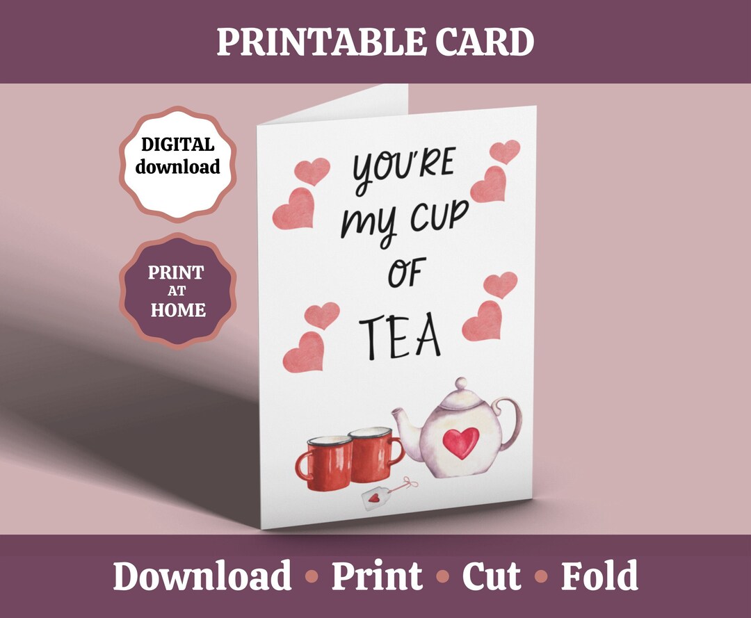 Printable You're My Cup of Tea Valentines Day Card for Wife Girlfriend ...