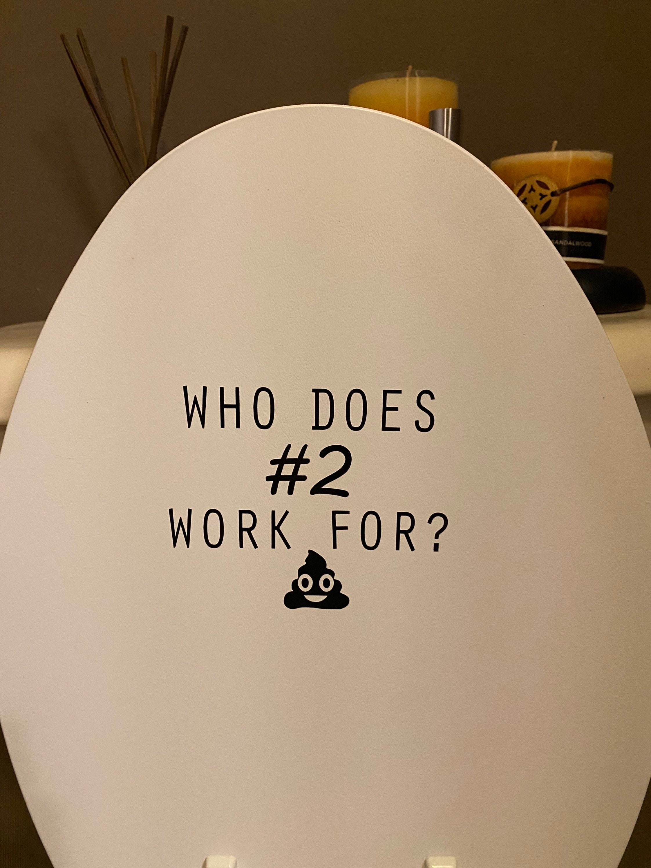 Who Does 2 Work for Funny Decal Sticker for Toilet Lid - Etsy