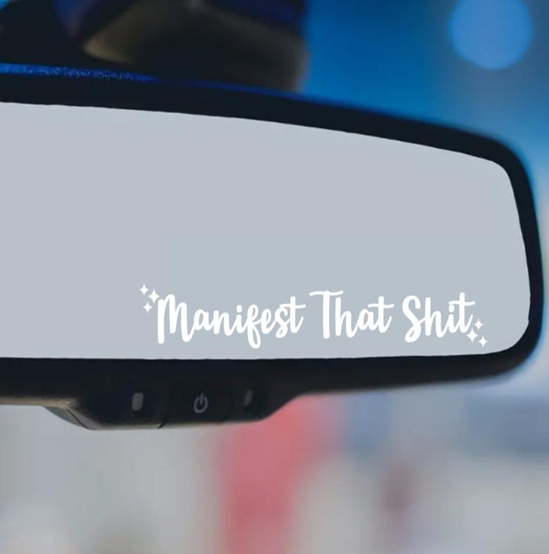 Manifest That Shit - Vinyl Decal | Mental Health Awareness Decal ...