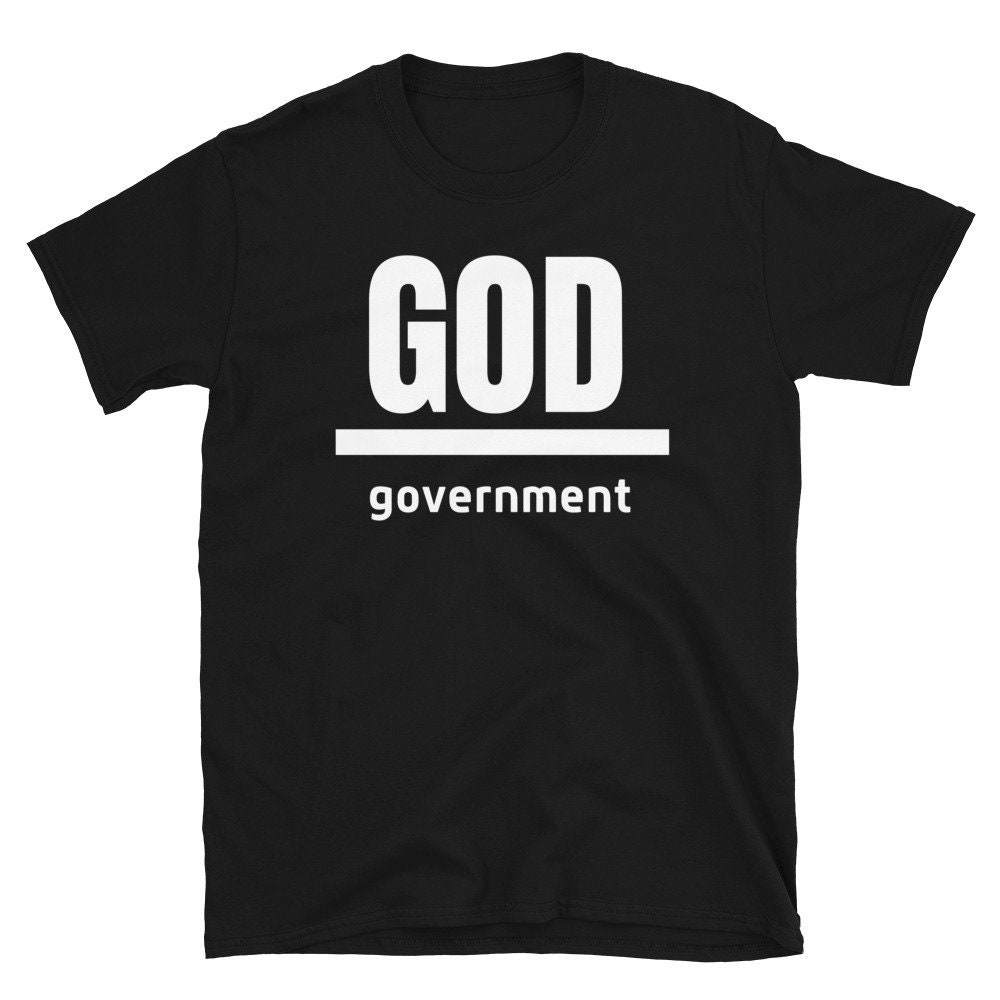 God Over Government Patriotic Shirt Conservative Christian Put God ...