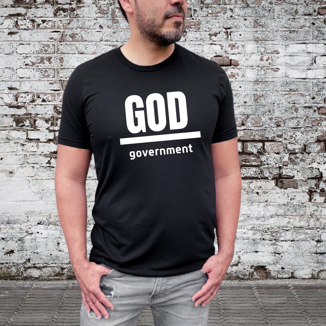 God Over Government Patriotic Shirt Conservative Christian Put God ...