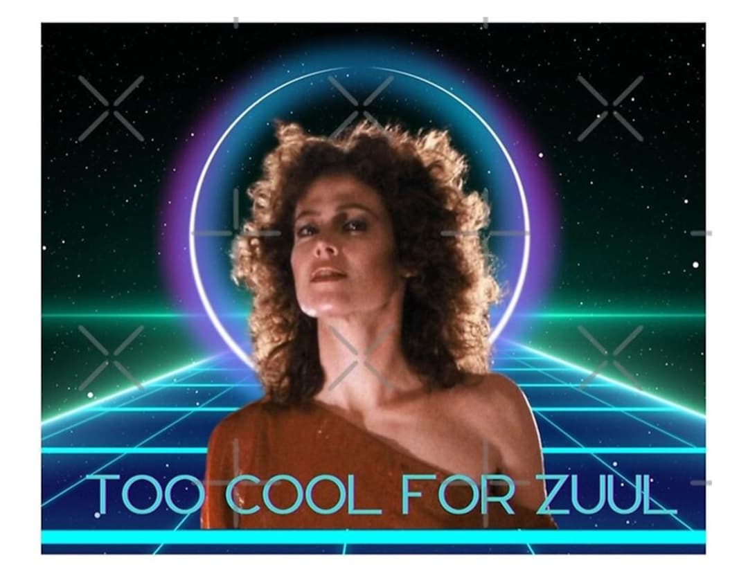 Ghostbusters - Too Cool for Zuul! (the Gatekeeper) Sigourney Weaver ...