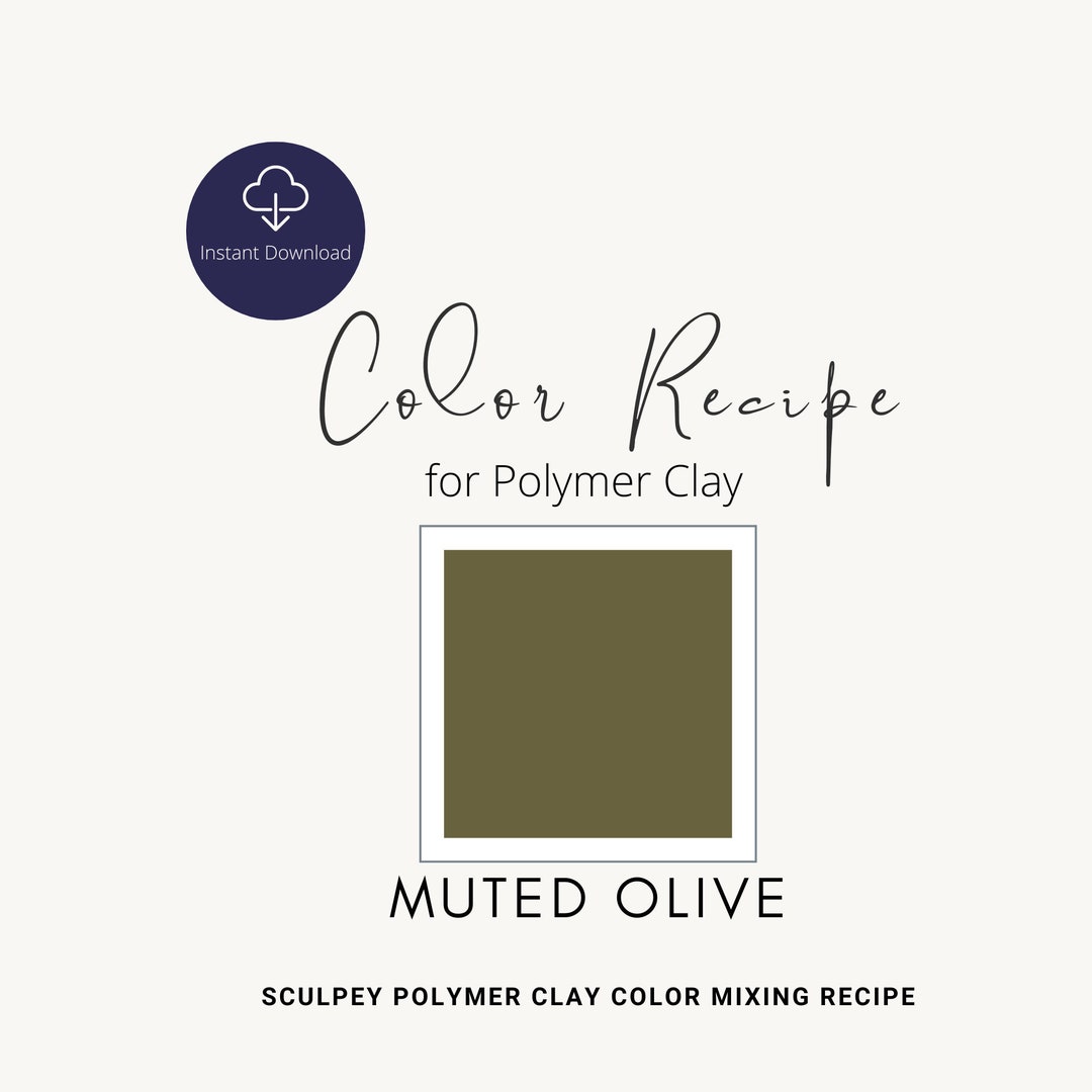 Muted Olive / Green / Colour Mixing Guide / Polymer Clay Color Recipe ...