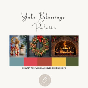 Yule Blessings Palette/festive Tones/easy Mixing Guide/sculpey Premo ...