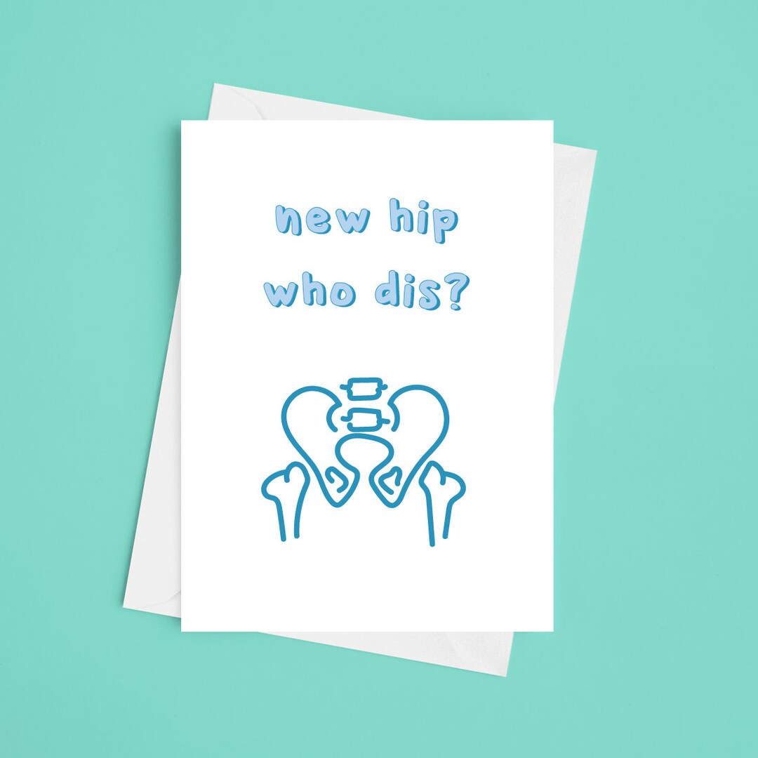 Funny Hip Replacement Get Well Card - New Hip Who Dis? (A5) - Etsy