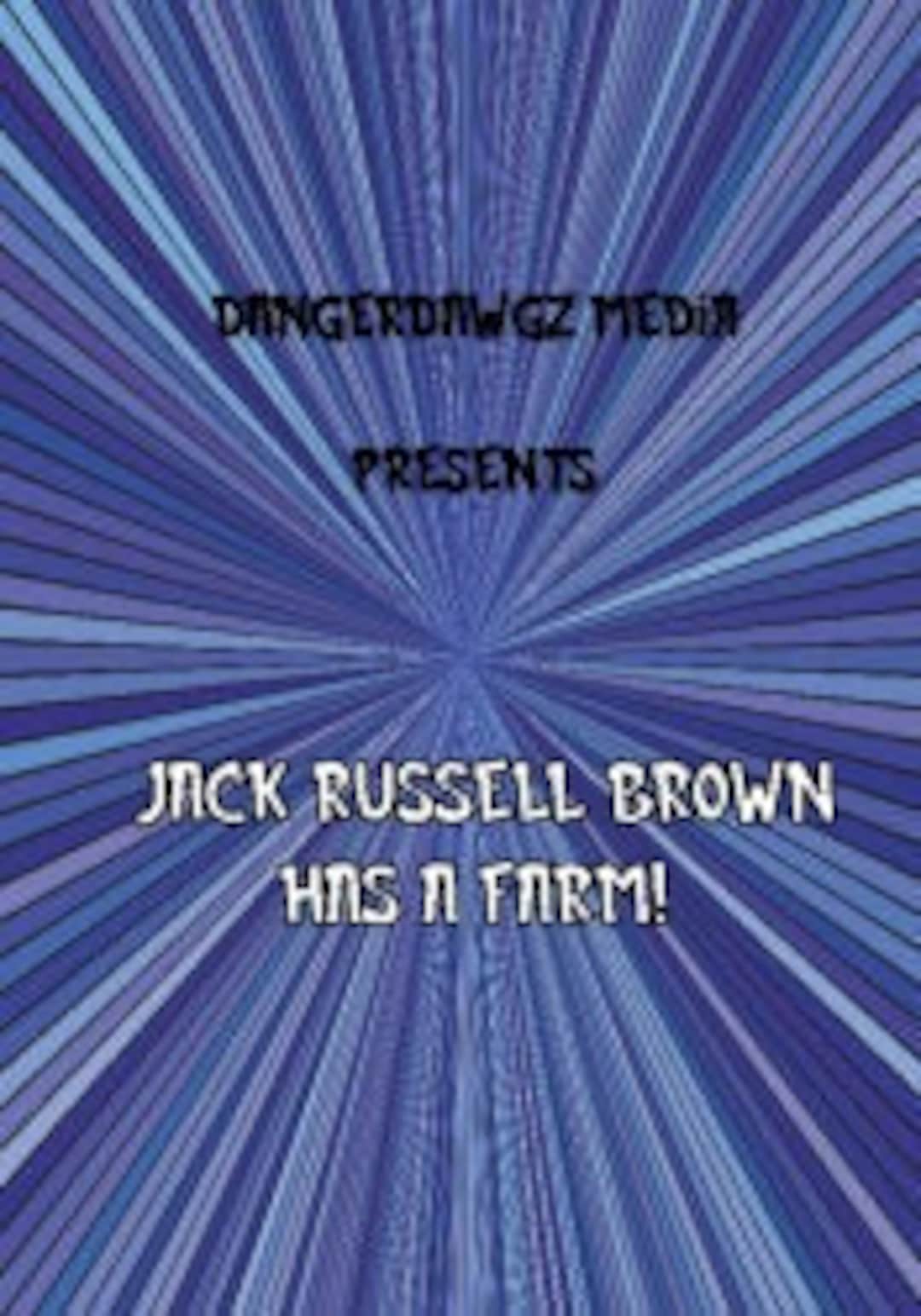 Jack Russell Brown Has a Farm - Our Jack is Back With a Tour of His ...