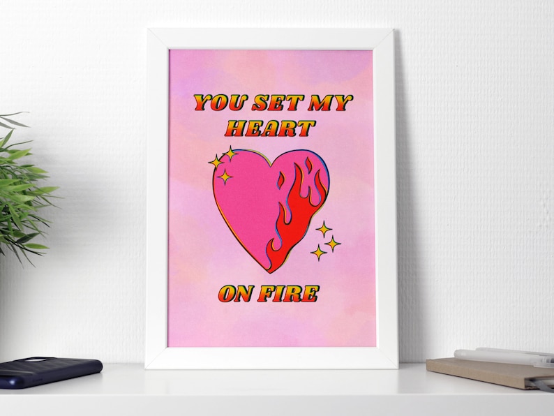 You Set My Heart on Fire Art Print, Valentine's Day Printable, Love ...