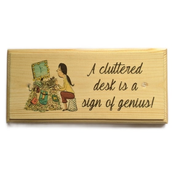 Clip Art Messy Desk Is A Genius Quote