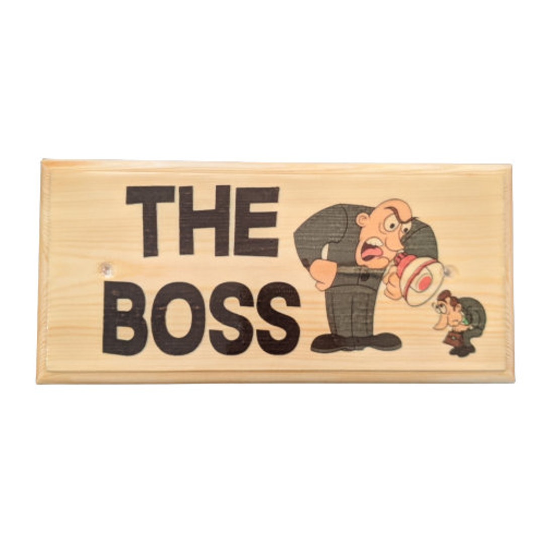 The Boss Sign, the Boss Door Sign, Boss' Office Plaque, the Boss Desk ...