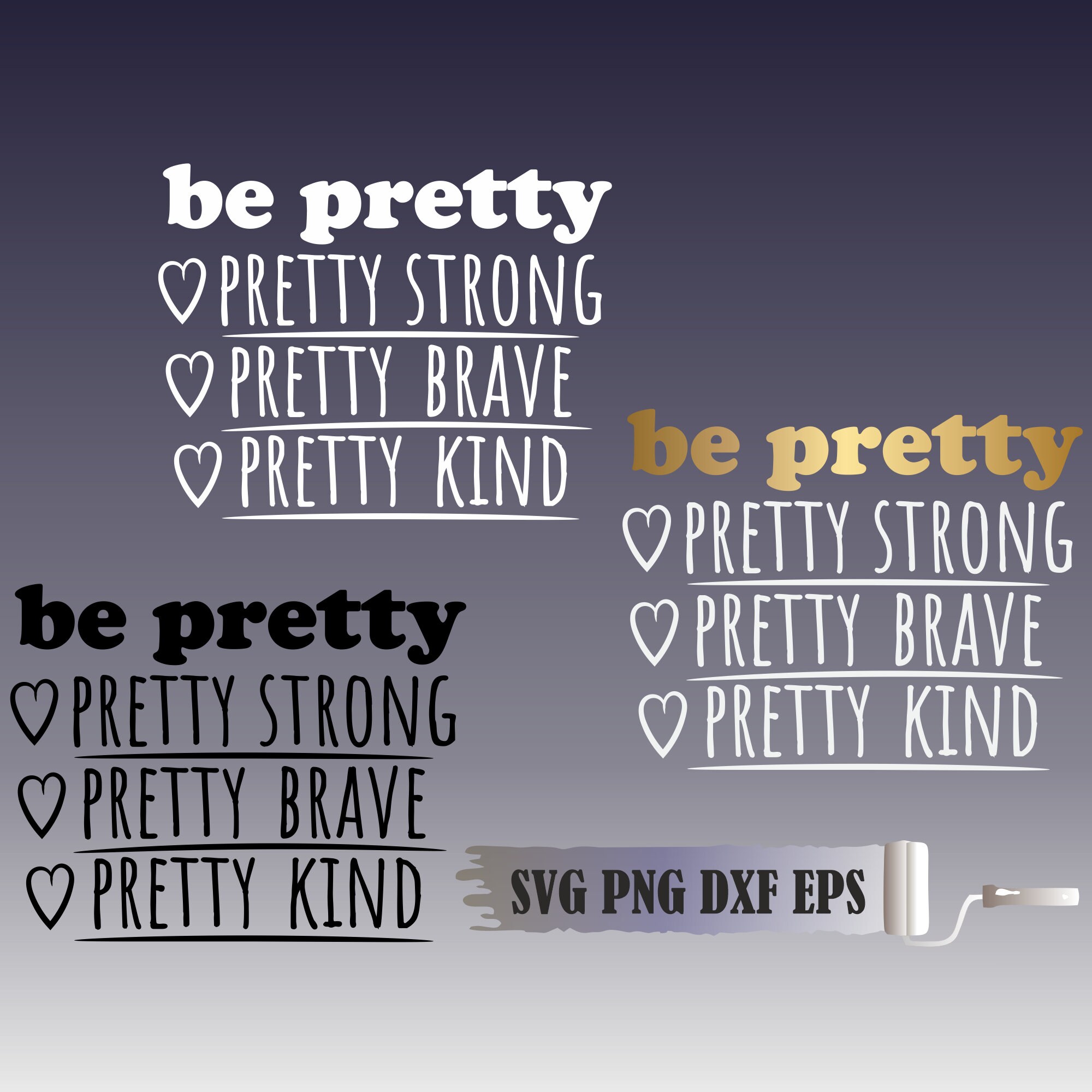 Be Pretty SVG, Be Kind Svg, Be Strong Svg, Be Brave Svg, Mom Svg Cut ...