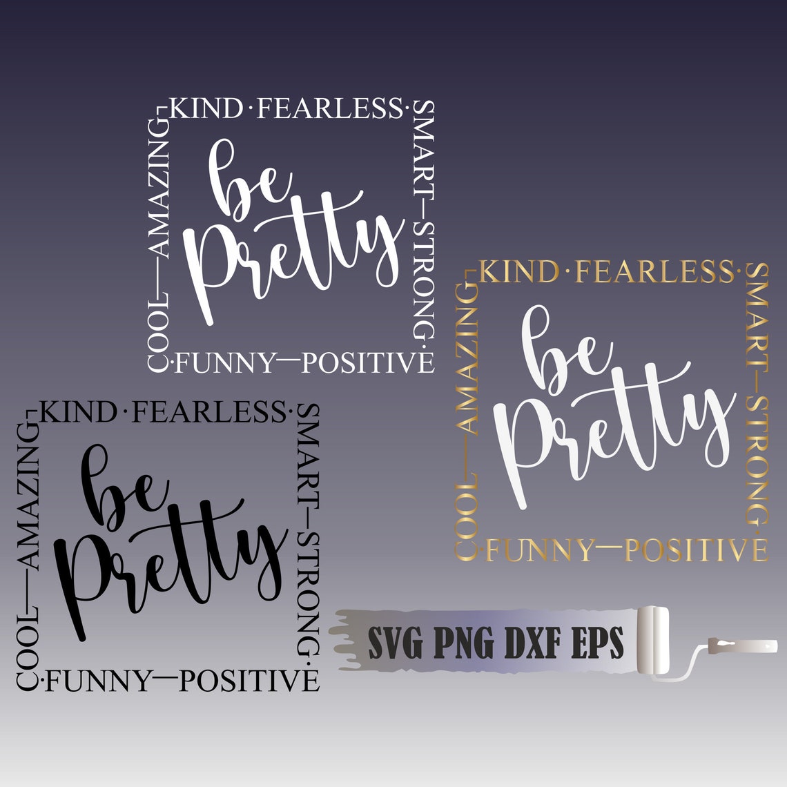 Be Kind Svg, Be Strong Svg, Be Pretty SVG, Be Brave Svg, Mom Svg Cut ...