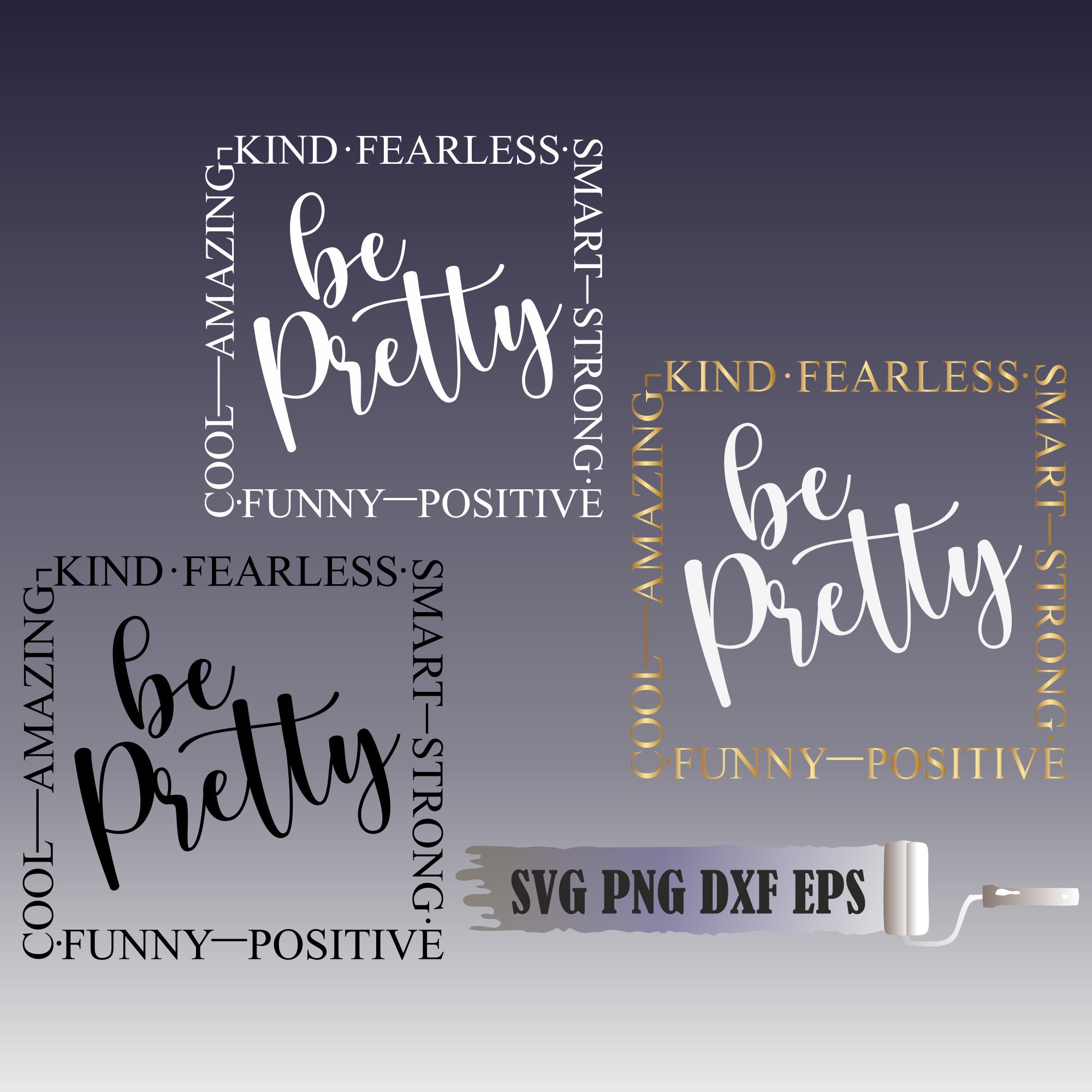 Be Kind Svg, Be Strong Svg, Be Pretty SVG, Be Brave Svg, Mom Svg Cut ...