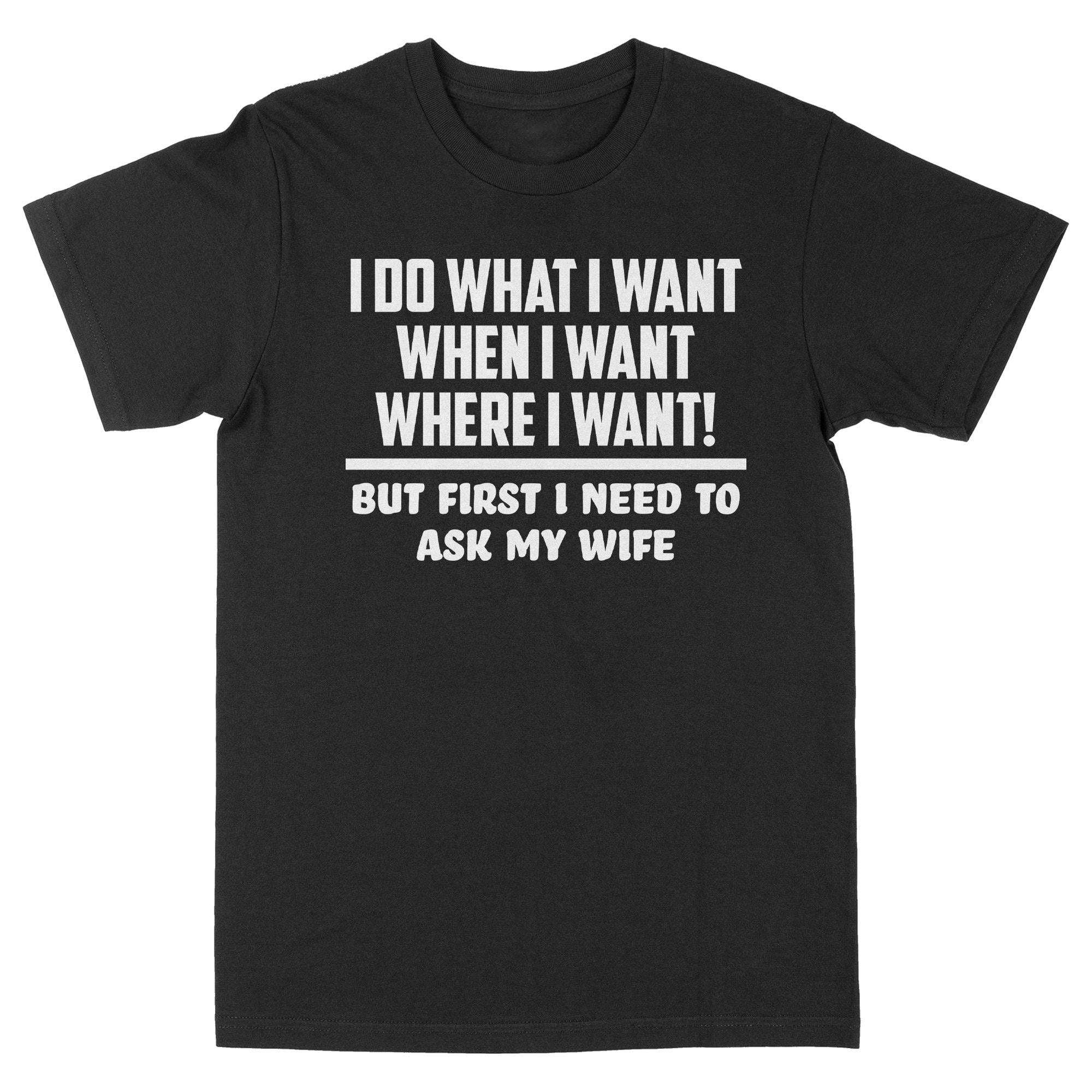 Funny T Shirts for Men I Do What I Want Gift From Wife Wifey | Etsy