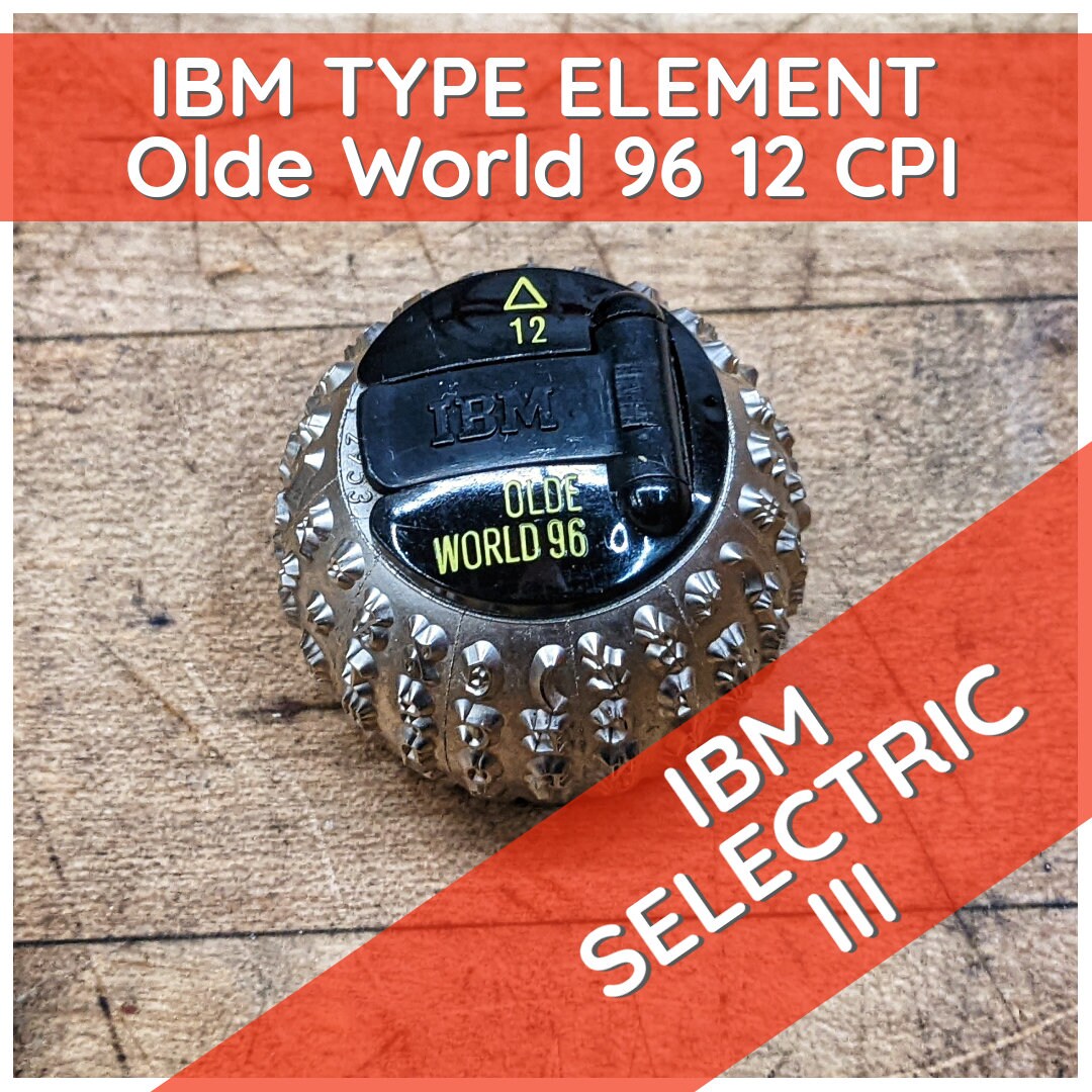 IBM Selectric III Typeball: Olde World 96 characters 12 CPI - Etsy
