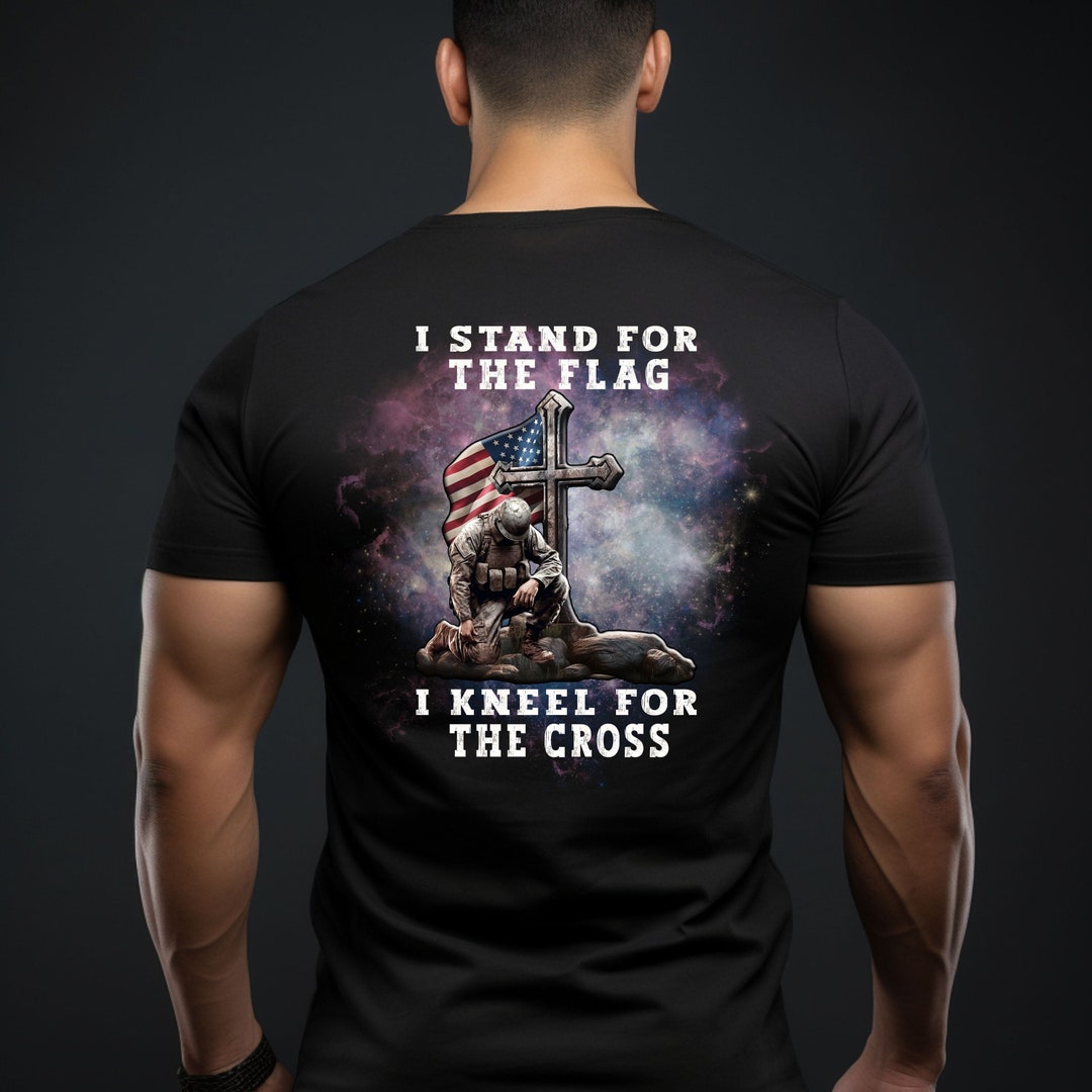 4th of July Shirt, I Stand for the Flag, I Kneel for the Cross, Freedom ...
