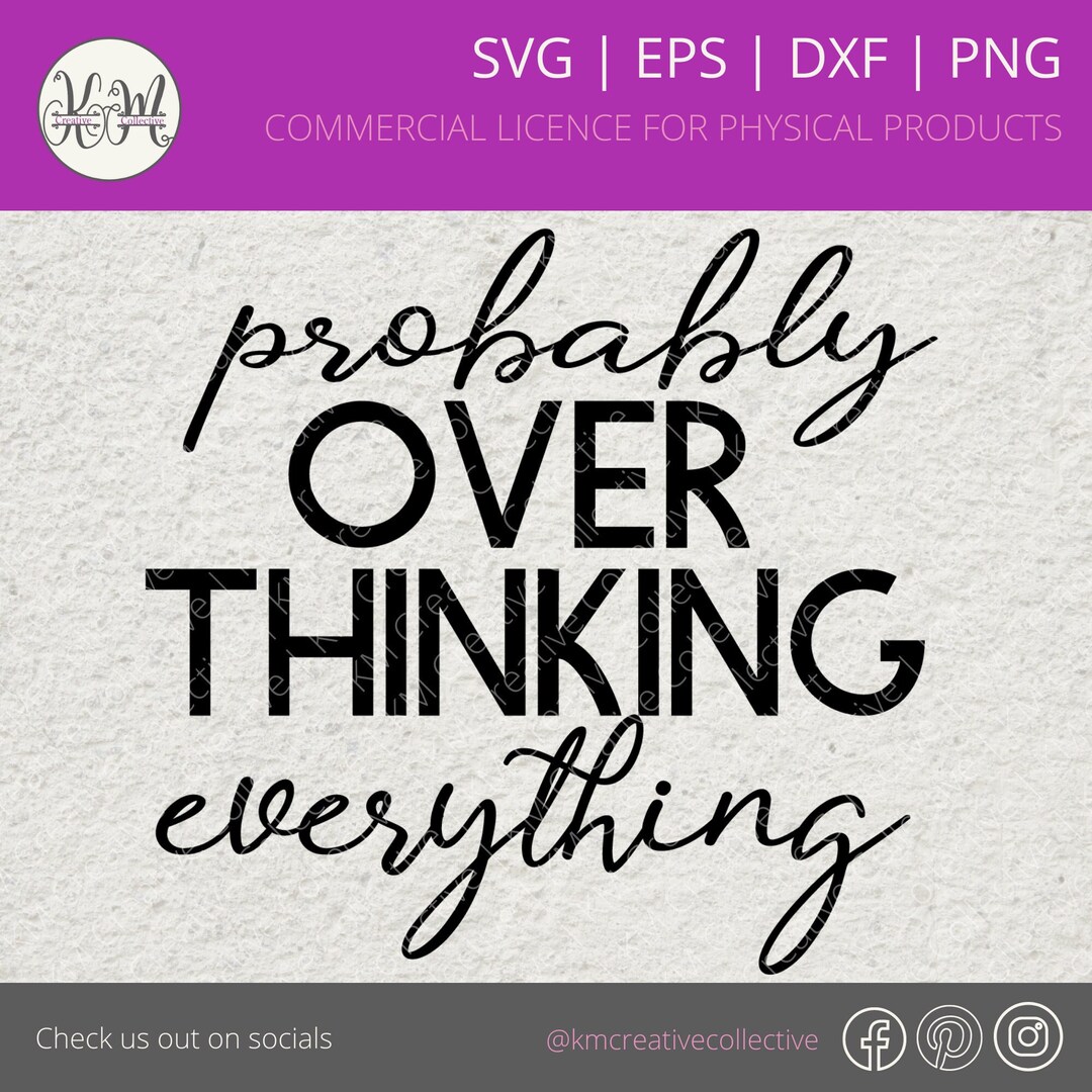Probably Overthinking Everything SVG | Anxiety SVG | Overthinking SVG ...