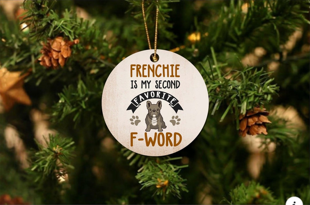 Frenchie Favorite UV Printed Christmas Ornament, Frenchie Mom Gifts ...