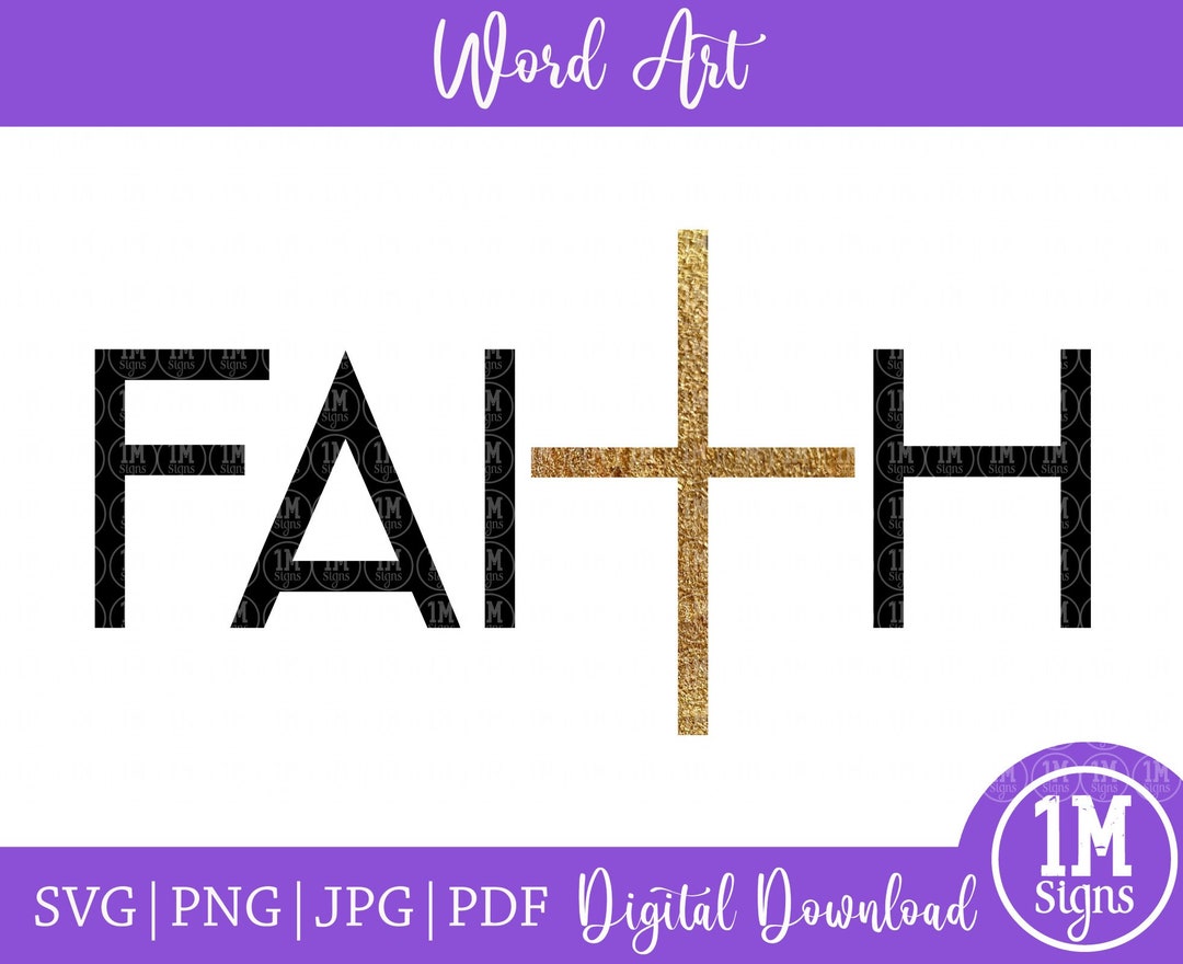 Faith SVG PNG Digital Download Silhouette Cricut, Religious Svg ...