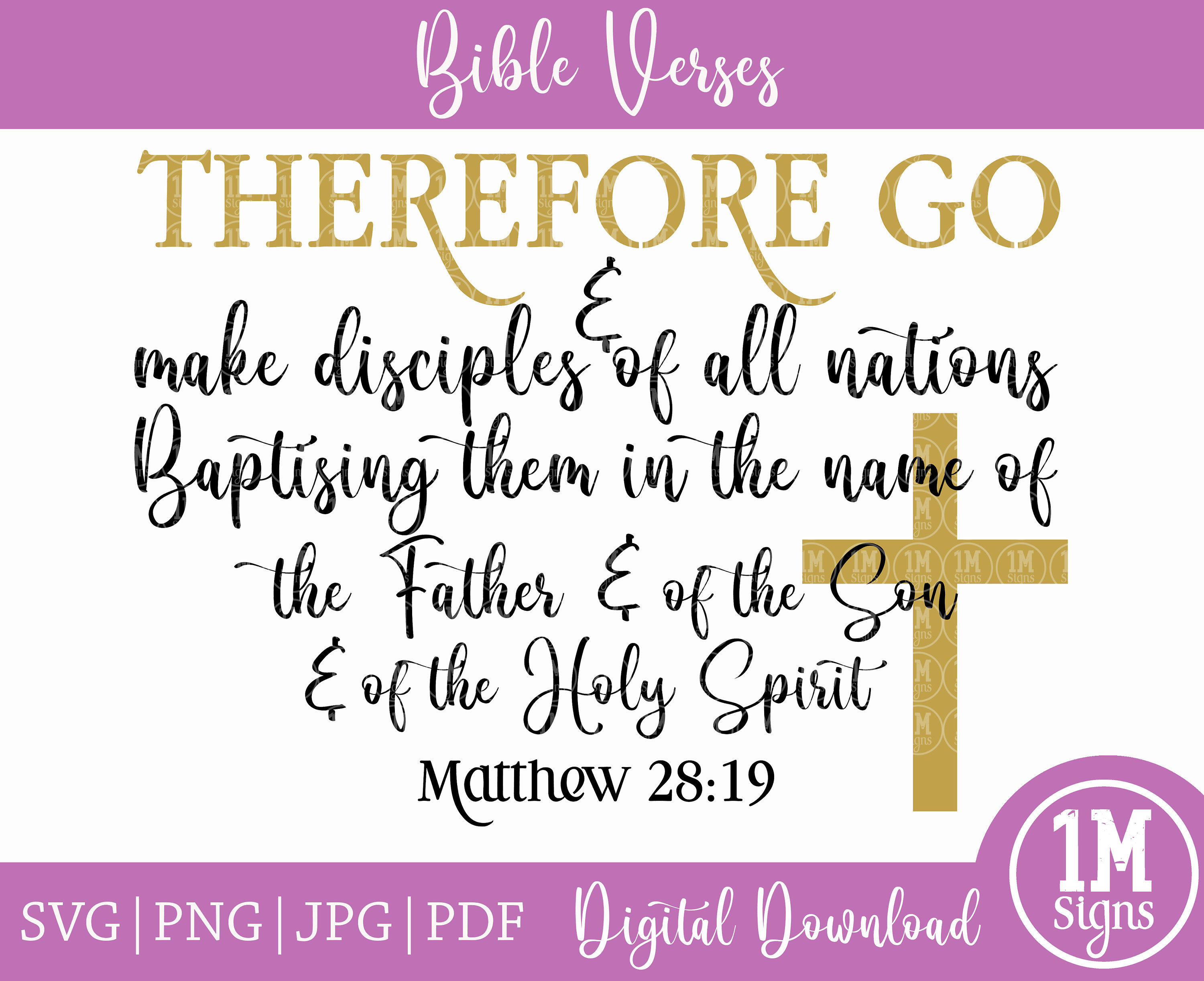 Therefore Go and Make Disciples SVG Matthew 28 19 SVG Png Jpg - Etsy