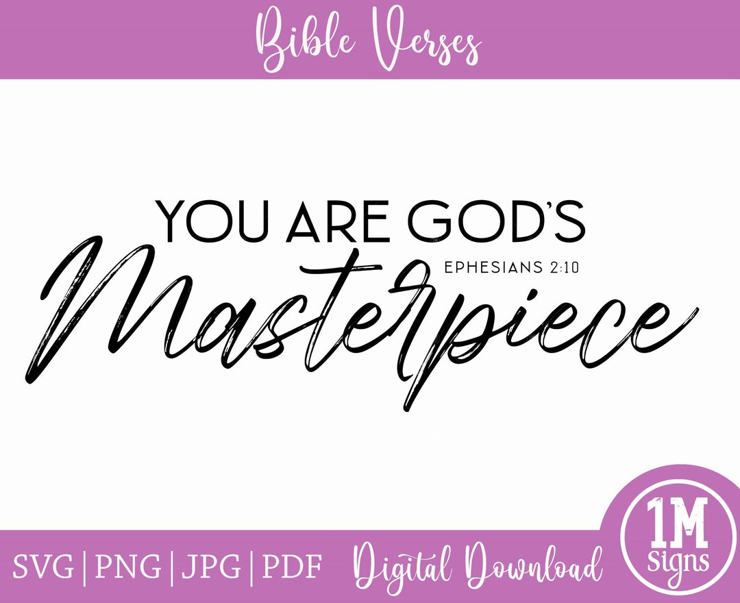 You Are God's Masterpiece Ephesians 2:10 Digital Download Religious ...