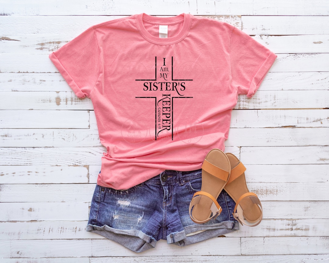 I Am My Sister's Keeper Cross SVG PNG Jpg Pdf, Silhouette, Cricut ...