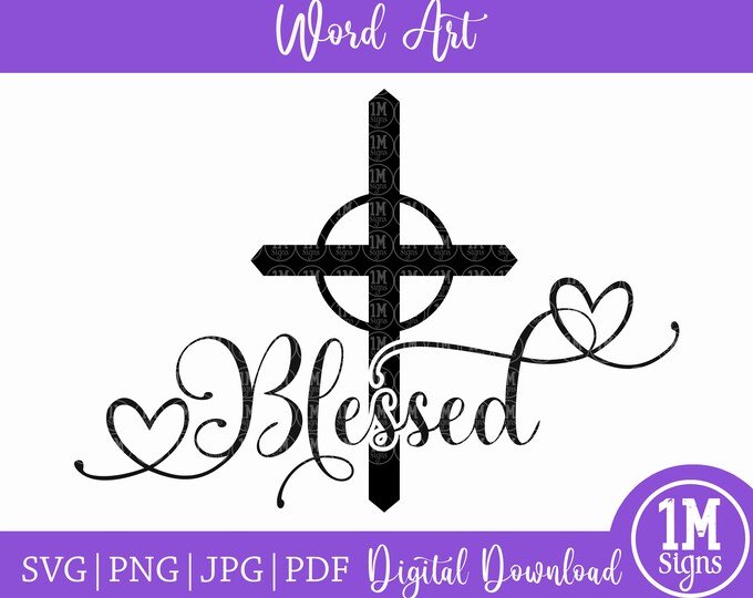 Blessed Svg CUT File, Blessed Cross Svg File Christian Faith and ...