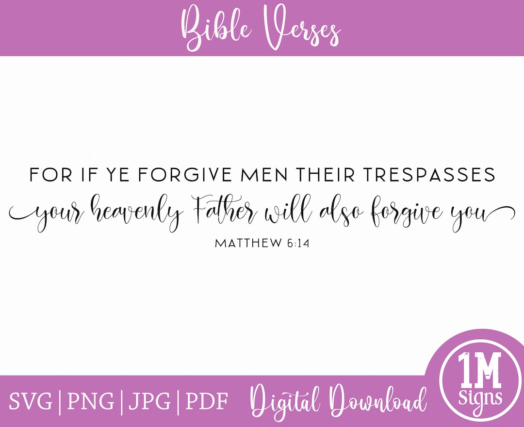 Matthew 6 14 SVG, Forgive Others Bible Verse Design, Christian ...