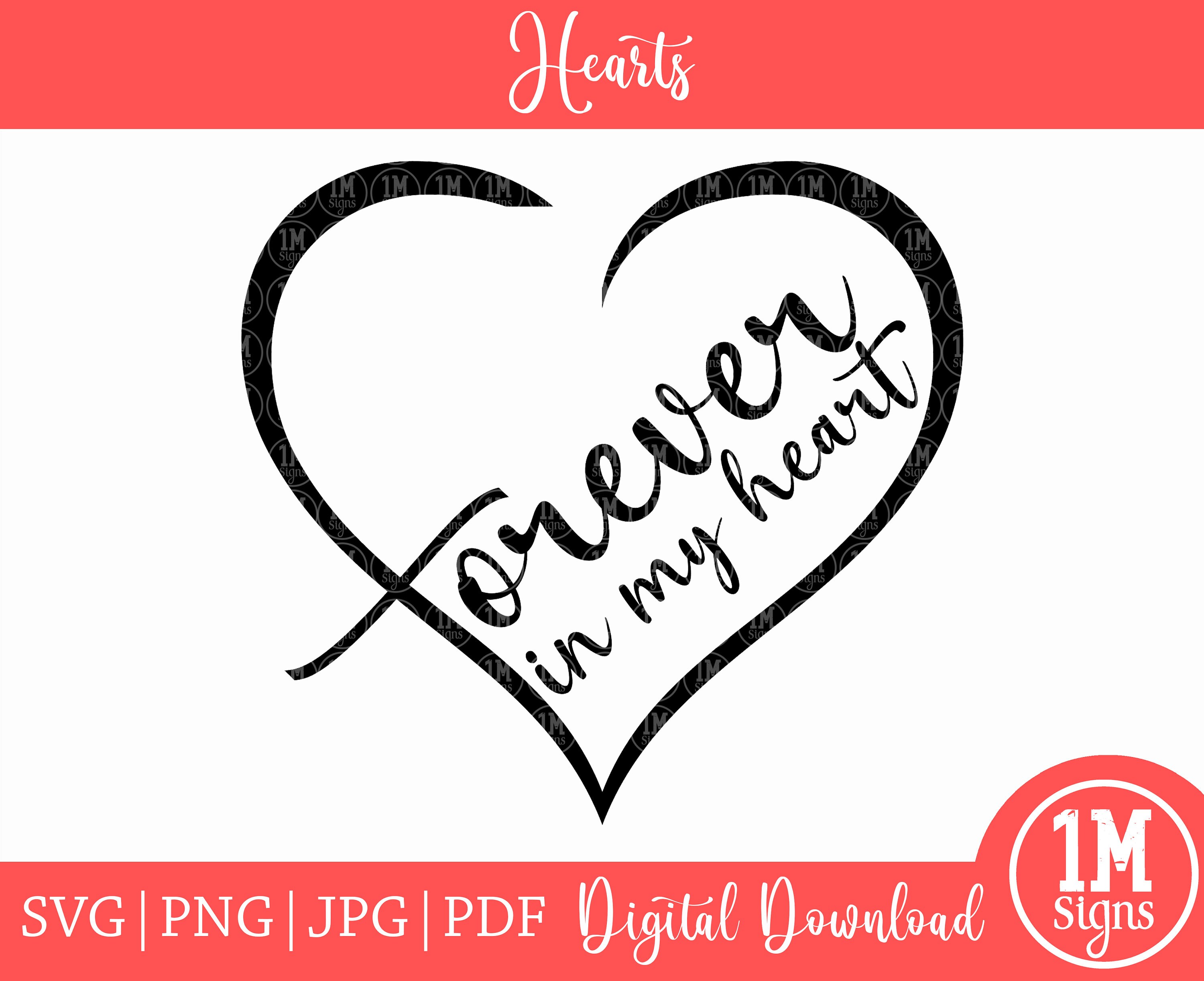 Forever in My Heart 2.0 SVG PNG Digital Download Silhouette - Etsy