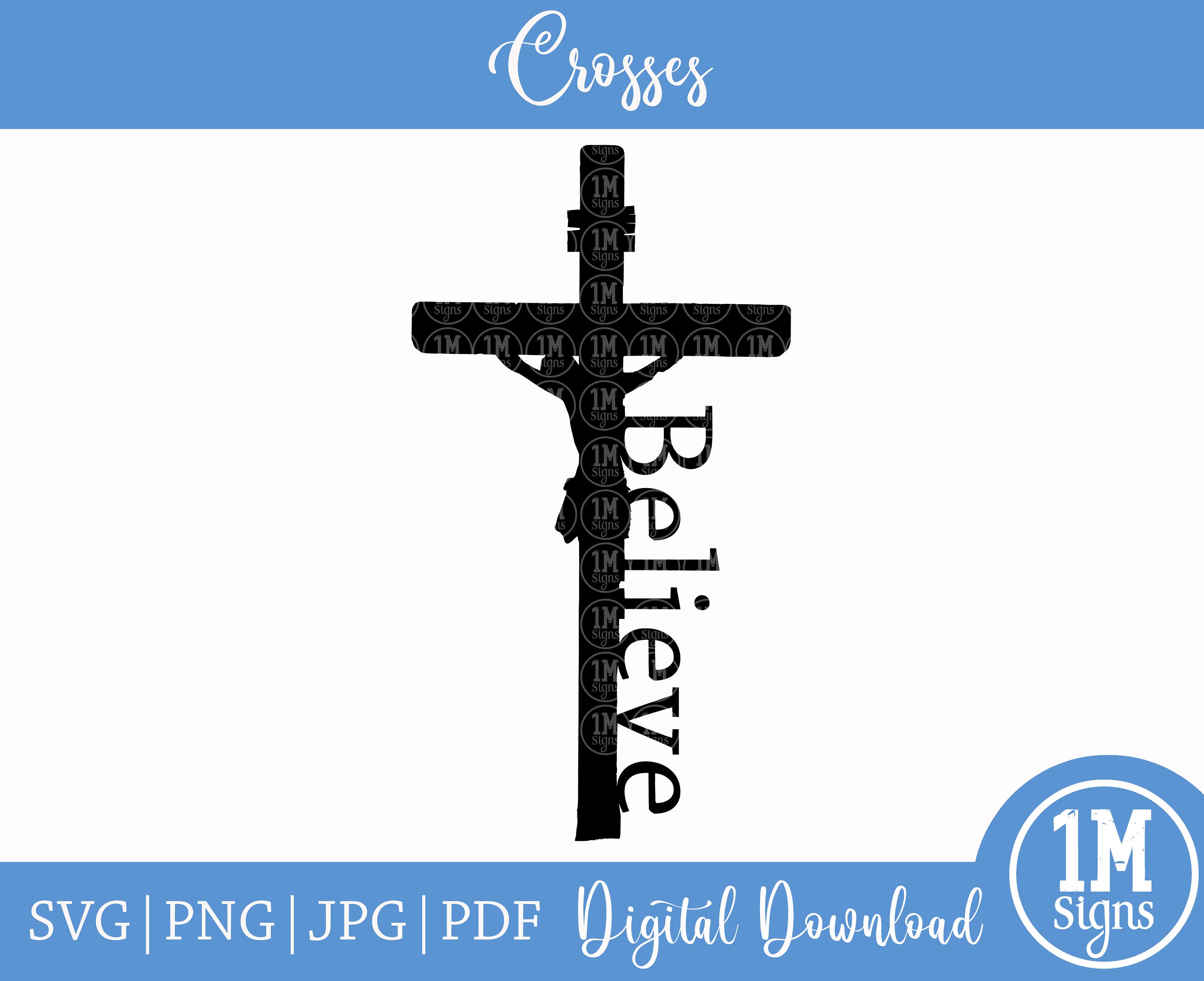 Crucifix SVG Believe Cross SVG Png Christ SVG Digital Download - Etsy