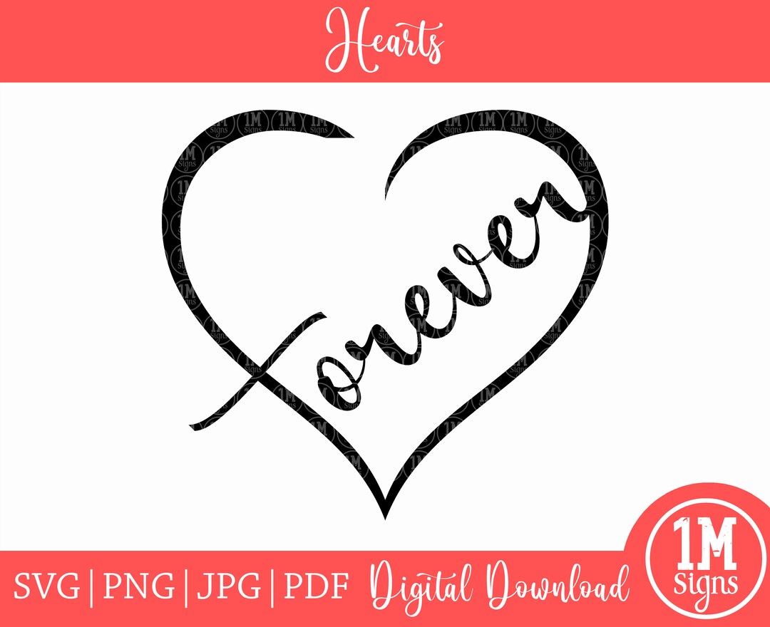 Forever Heart Word Art SVG PNG JPG Png Digital Image, Silhouette Cricut ...