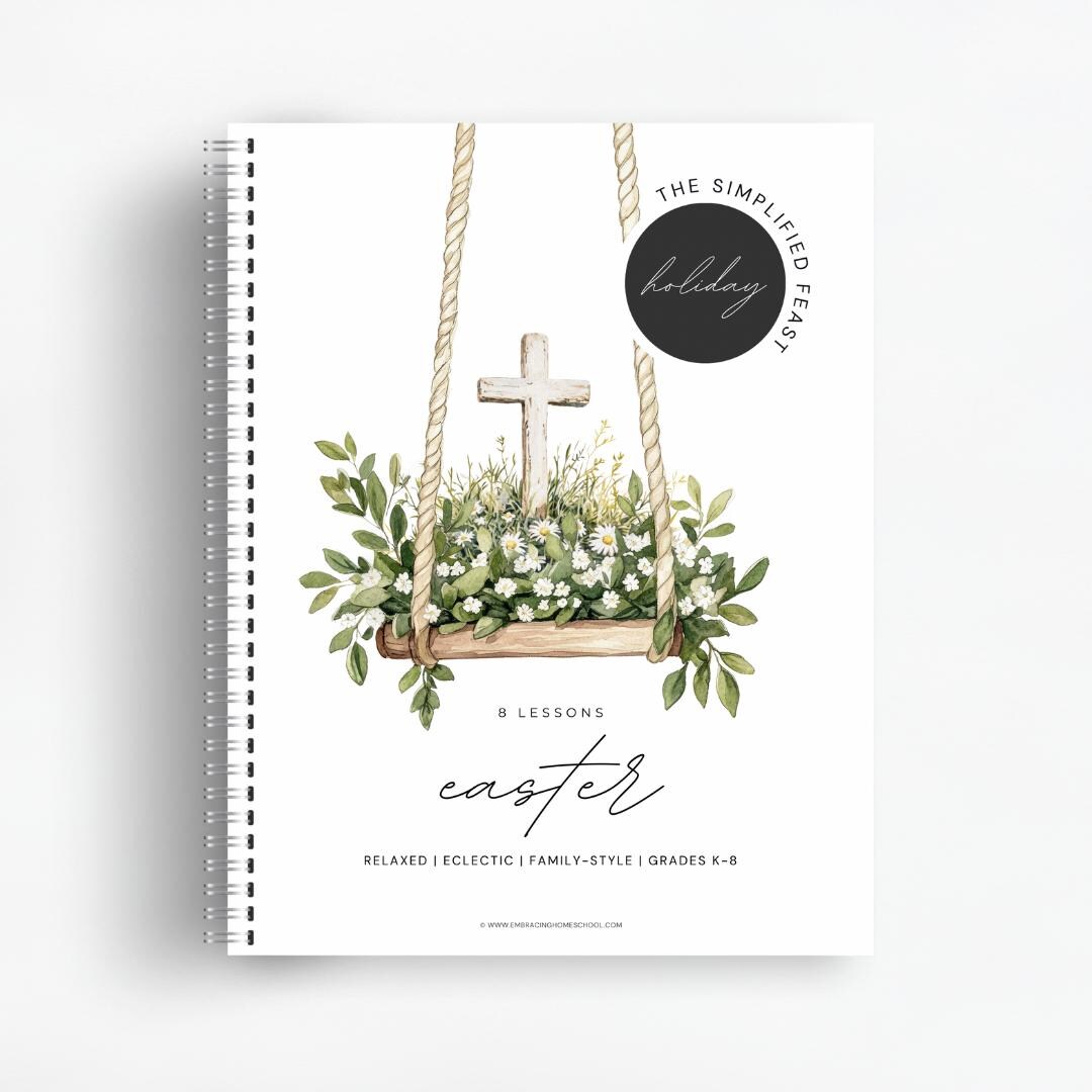 The Simplified Feast: Easter | Resurrection | Charlotte Mason, Eclectic ...
