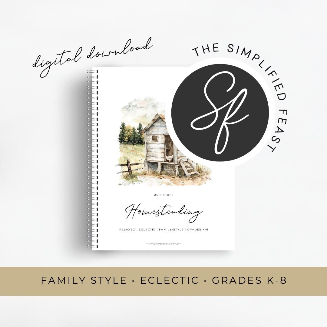 The Simplified Feast: Homesteading Unit Study | Charlotte Mason ...