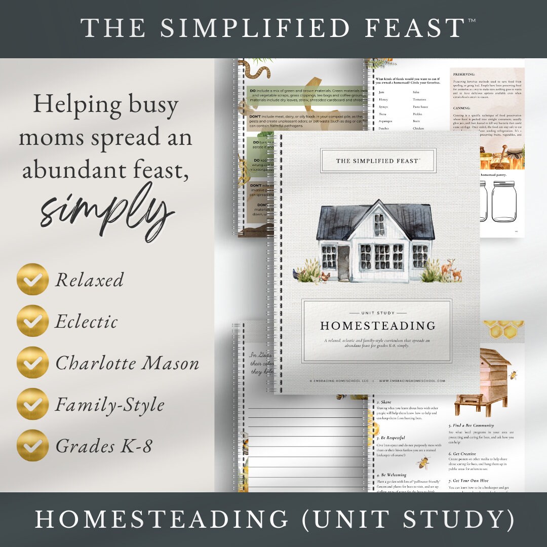 The Simplified Feast: Homesteading Unit Study Charlotte Mason Inspired ...