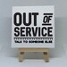 Canvas Mini Sign Out of Service Talk to Someone Else Funny Office Sign ...