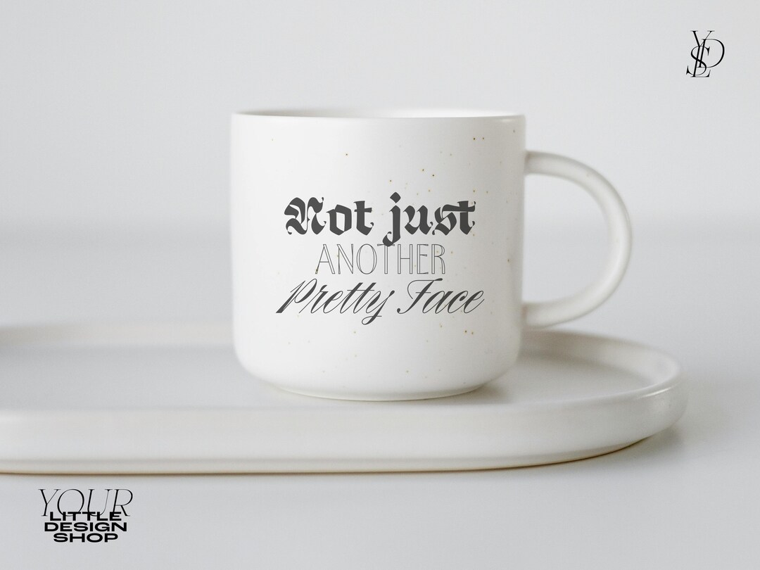 Not Just Another Pretty Face PNG & SVG | Instant Download | Trendy ...