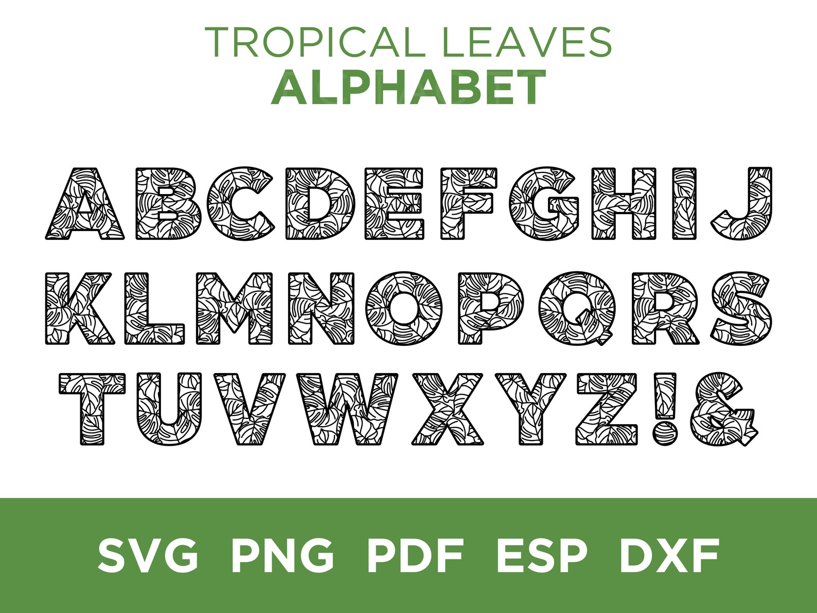 Tropical Leaves Alphabet Files | Laser Cut Svg, Esp, Png, Pdf, Dxf, Png ...