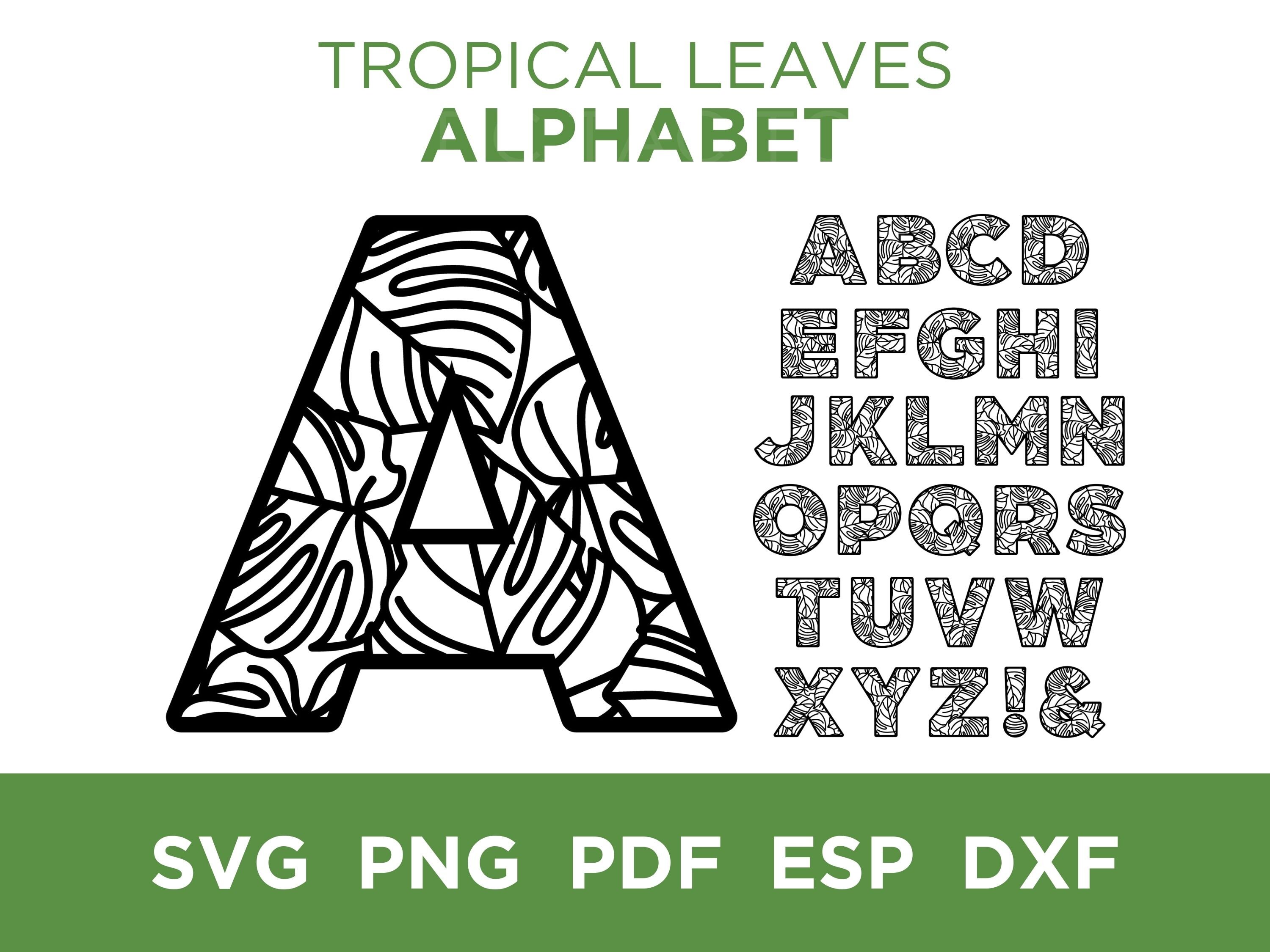 Tropical Leaves Alphabet Files | Laser Cut Svg, Esp, Png, Pdf, Dxf, Png ...