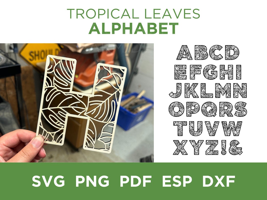 Tropical Leaves Alphabet Files | Laser Cut Svg, Esp, Png, Pdf, Dxf, Png ...