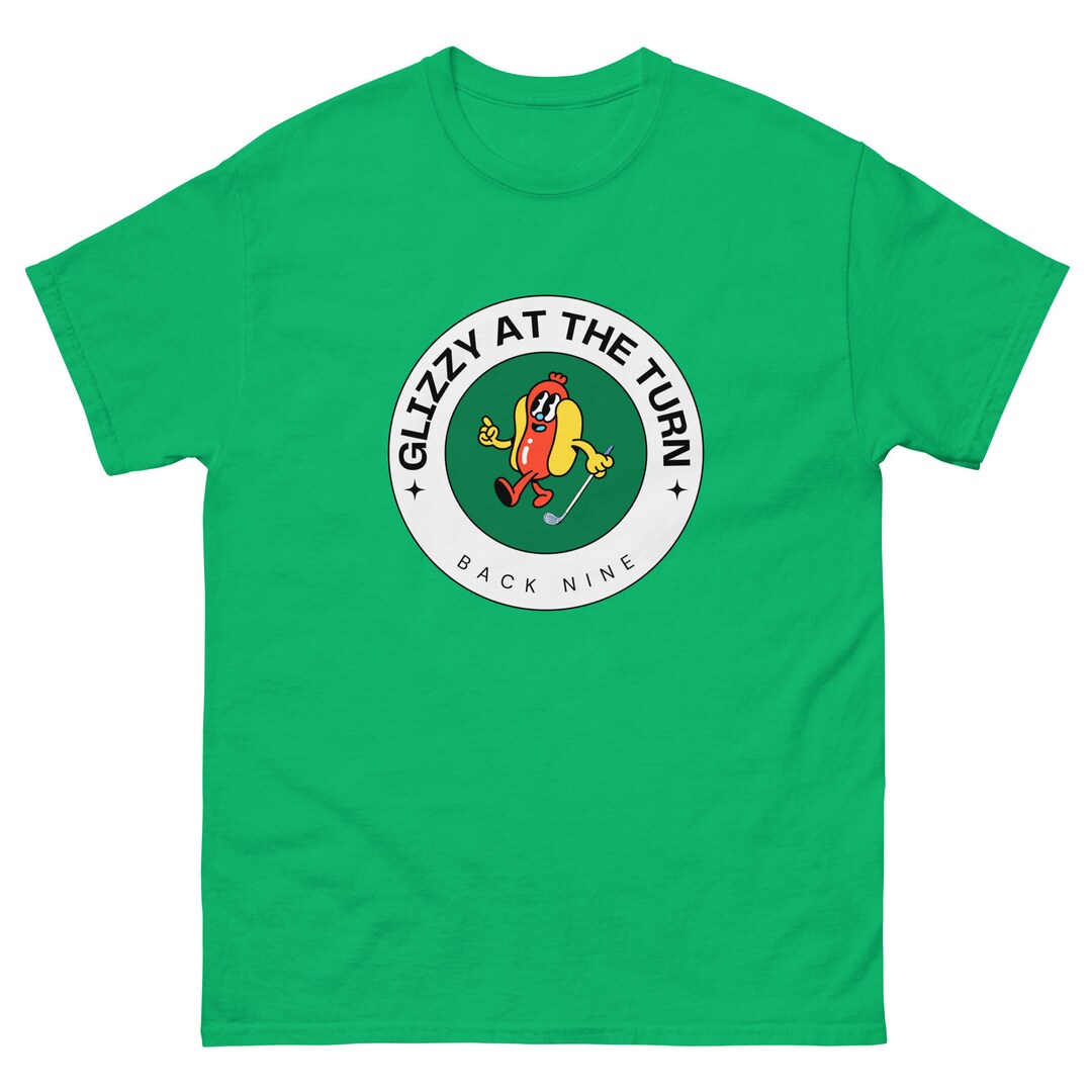 Glizzy at the Turn | Men's Golf T-shirt | Gift for Men | Glizzy Tee ...