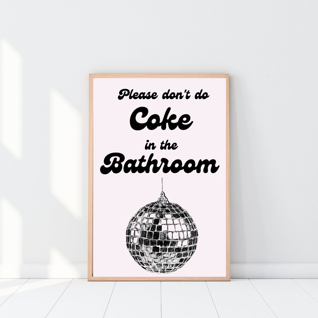 Please Don't Do Coke in the Bathroom Wall Art, Preppy Room Decor, Dorm ...
