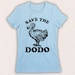 Save the Dodo Extinct Bird Parody Animal Rights Protest Slogan ...