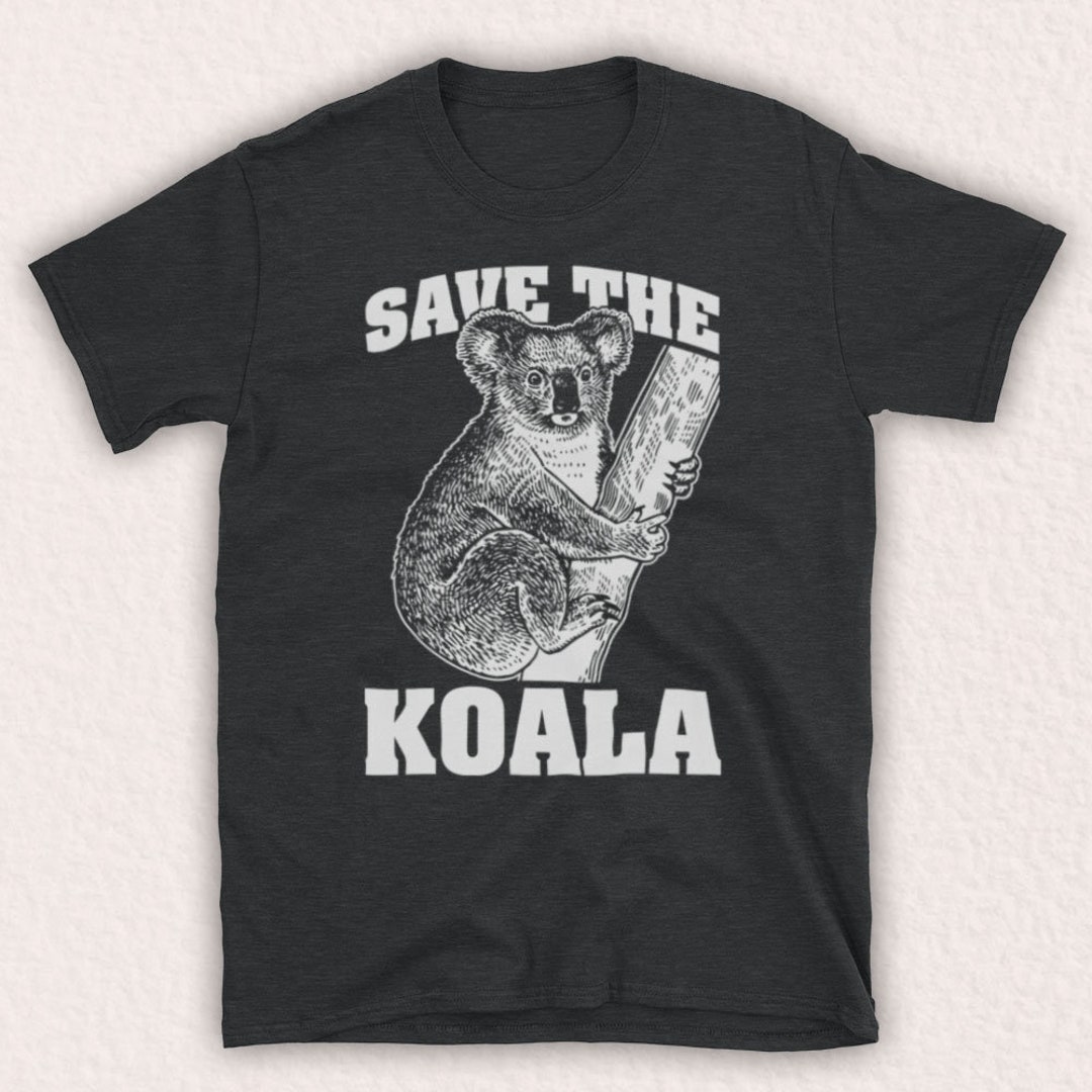 Save the Koala Bear Animal Rights Protest Slogan Unofficial Mens T ...
