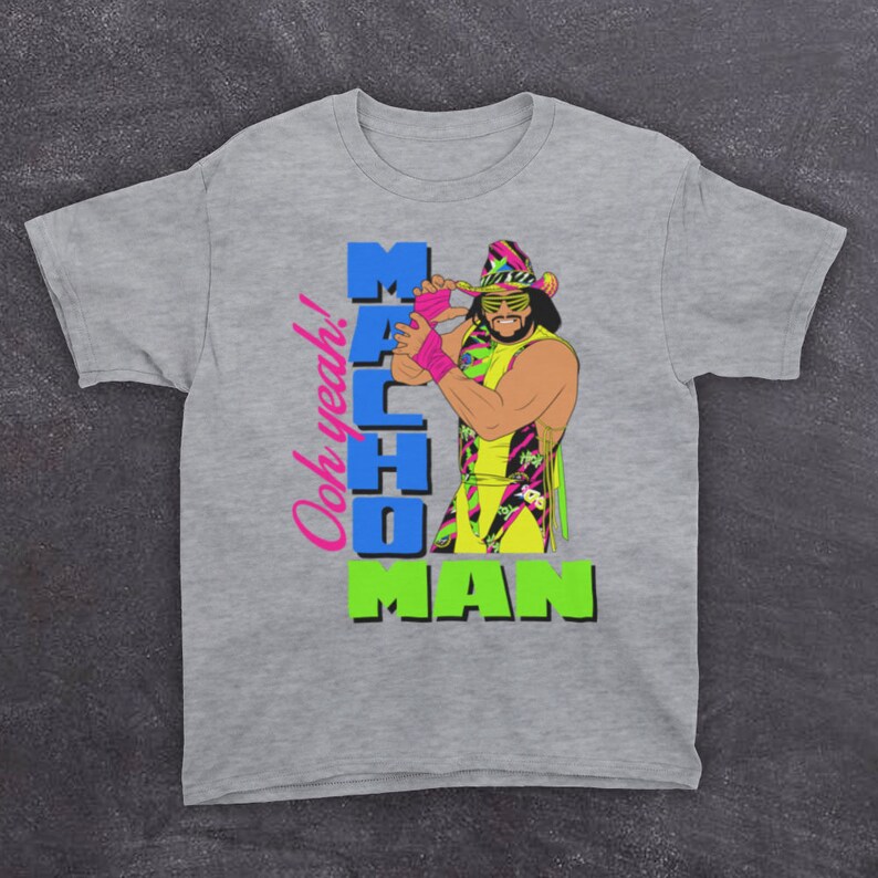 Macho Man Randy Savage Ooh Yeah 80s Iconic Wrestler Wrestling ...