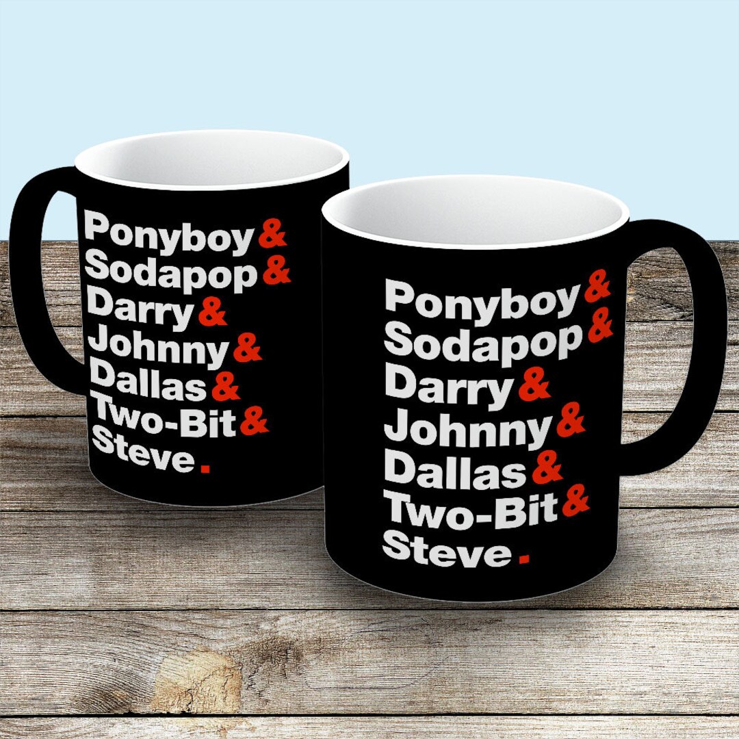 Outsiders Greasers Members Names List Ponyboy Sodapop Mug Cup Various ...